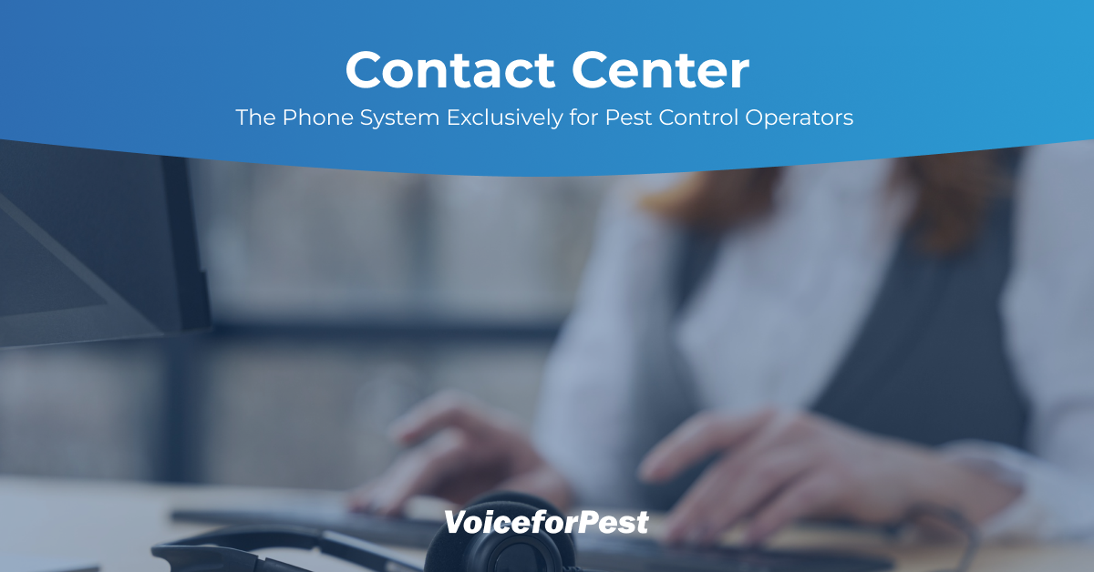 Contact Center | Voice For Pest